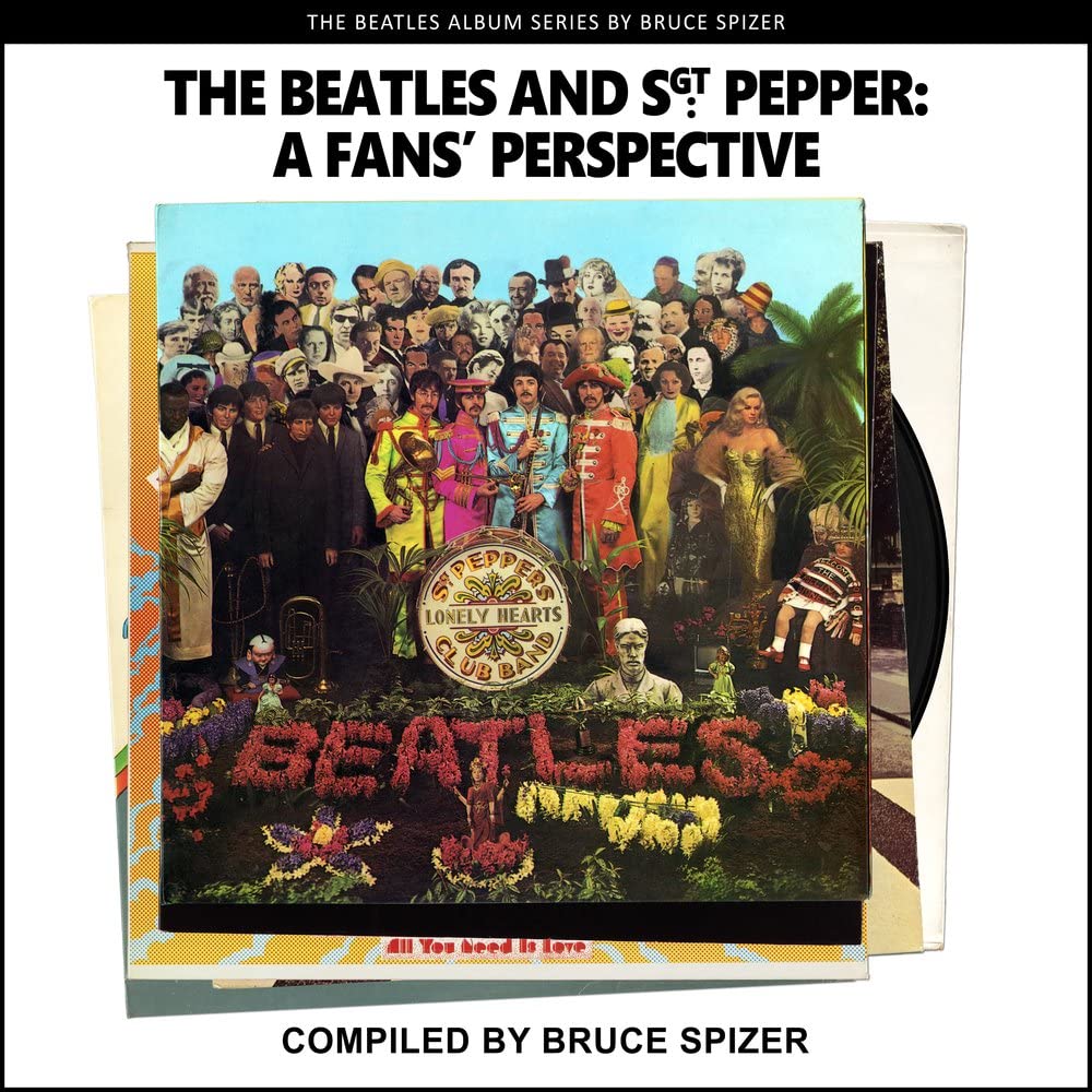 The Beatles and Sgt Pepper: A Fan’s Perspective [Paperback Book ...